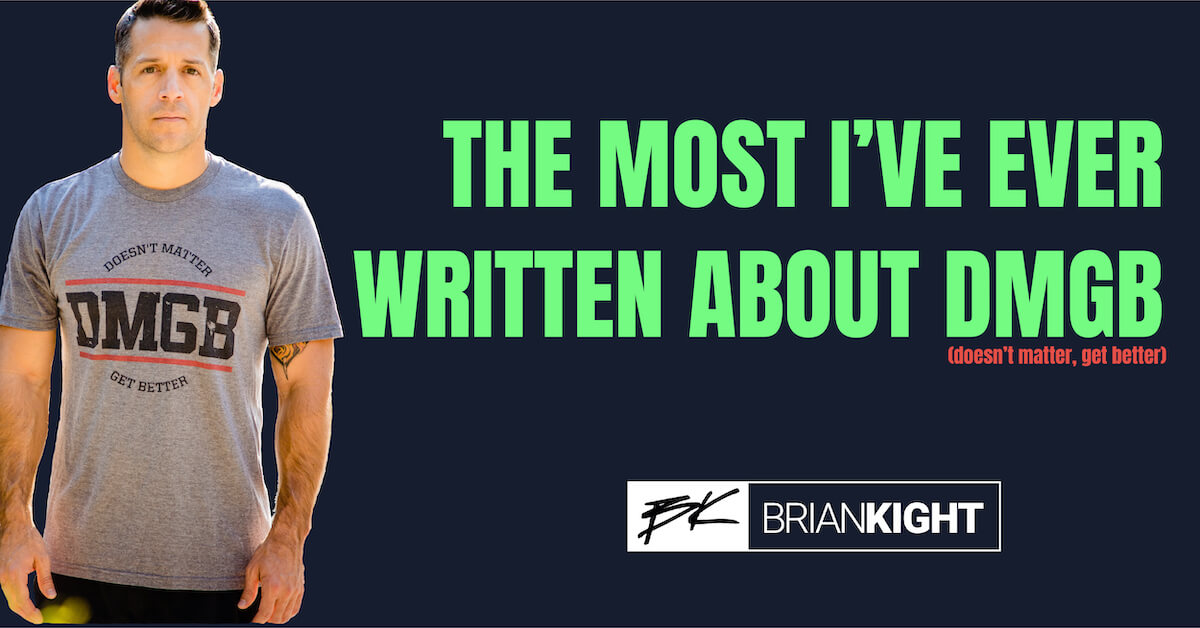 The DMGB Mindset: Doesn't Matter, Get Better.